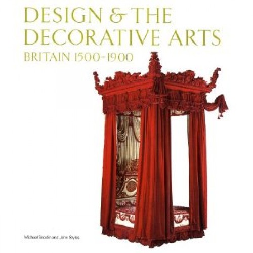 Design and the Decorative Arts by Michael Snodin