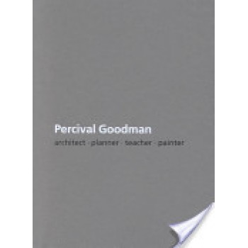 Percival Goodman: Architect, Planner, Teacher, Painter by Percival ...