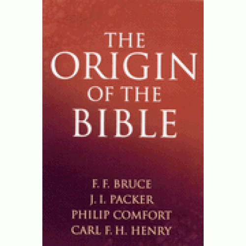 The Origin of the Bible (Revised Edition) By F.F. Bruce