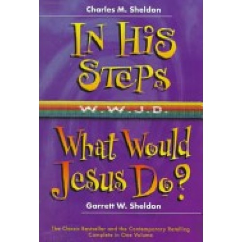 In His Steps, What Would Jesus Do