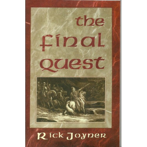 The Final Quest by Rick Joyner